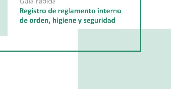 Registro del Reglamento Interno de orden, higiene y seguridad - DT - Dirección del Trabajo